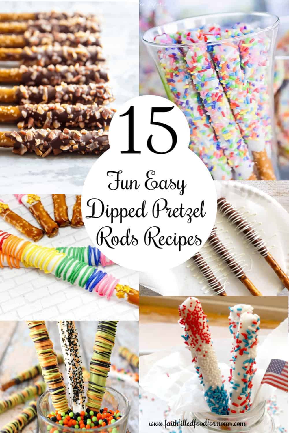15 Fun Easy Dipped Pretzel Rods Recipes • Faith Filled Food for Moms